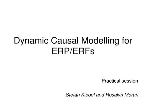 Ppt Dynamic Causal Modelling For Erp Erfs Powerpoint Presentation Free Download Id 3096278
