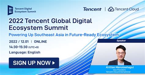 We Are Excited To Invite You To Our Annual Event 2022 Tencent Global Digital Ecosystem Summit