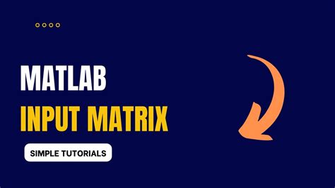 Matlab Input Matrix Youtube