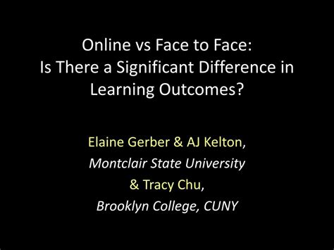 PPT - Online vs Face to Face : Is There a Significant Difference in ...