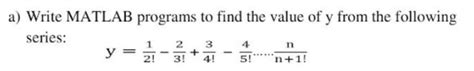solved a write matlab programs to find the value of y from