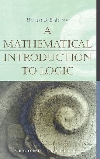 A Mathematical Introduction To Logic 9780122384523 Herbert B Enderton Books