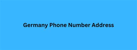 Germany Phone Number Address