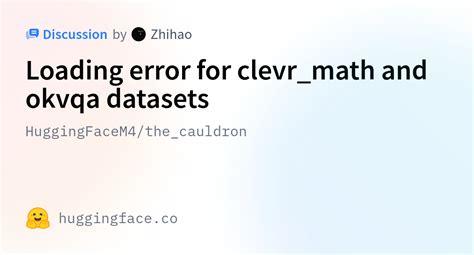 Huggingfacem4thecauldron · Loading Error For Clevrmath And Okvqa Datasets