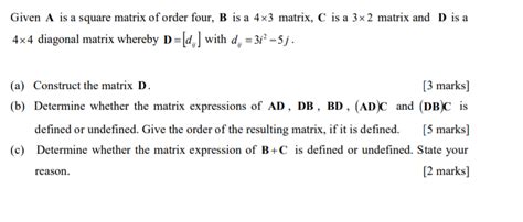 solved given a is a square matrix of order four b is a 4x3