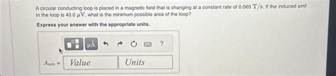 Solved A Circular Conducting Loop Is Placed In A Magnetic