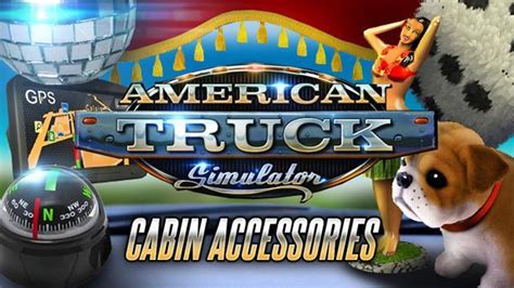 DLC CABIN ACCESSORIES V2.0 for ATS - ATS Mod | American Truck Simulator Mod
