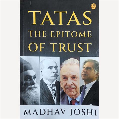Tatas The Epitome Of Trust By Madhav Joshi Rudra Enterprises