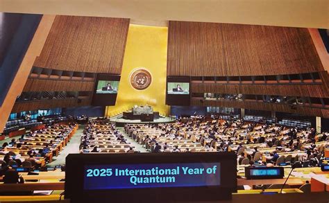 Celebrating The International Year Of Quantum 2025 Revolutionizing Technology And Inspiring