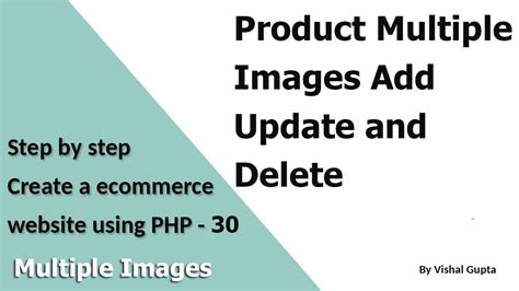 Step By Step Create An Ecommerce Website Using Php Part 30 Product Multiple Images Youtube