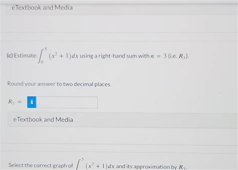 solved c estimate ∫05 x2 1 dx using a right hand sum with
