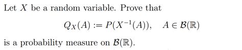 Solved Let X Be A Random Variable Prove That Qx A