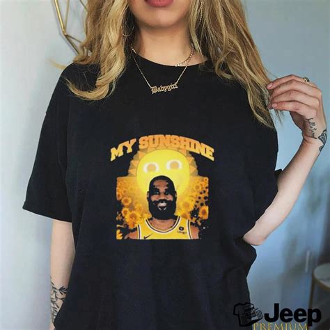 My Sunshine You Are My Sunshine Lebron James Meme Shirt Teejeep