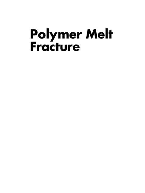 Vdoc Pub Polymer Melt Fracture Pdf Rheology Viscoelasticity