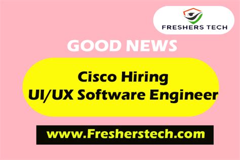 Cisco Off Campus Hiring UI UX Software Engineer Freshers Job