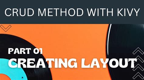 Kivy Tutorial How To Do Crud Method With Kivy And Json File Part 1