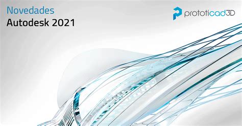 Novedades Autodesk 2021 CadBIM3D