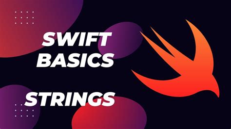 Swift Strings Explained A Crash Course For Beginners Youtube