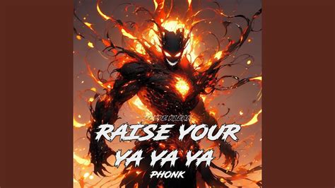 Raise Your Ya Ya Ya Phonk Youtube