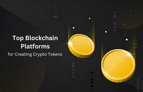 Building Your Crypto Token Top Blockchain Platforms For Creating Crypto Tokens