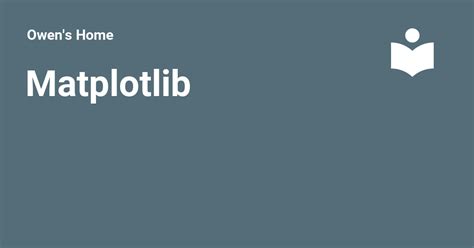 matplotlib owen s home