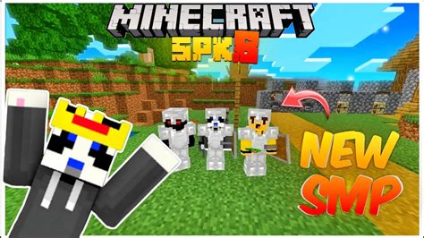I Joined A New Smp Spk Smp Youtube
