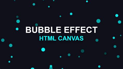 Create An Animated Bubbles Background With HTML Canvas Quick Tutorial YouTube