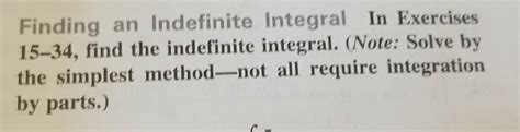 solved finding an indefinite integral in exercises 15 34