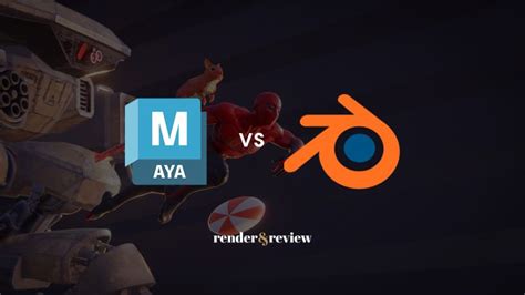 Maya Vs Blender Which Is The Better Choice Vfxrendering