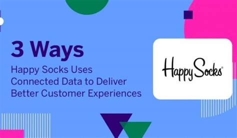 3 Ways Happy Socks Uses Connected Data To Deliver Better Customer