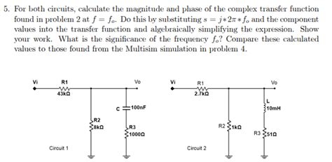 Solved 5 For Both Circuits Calculate The Magnitude And