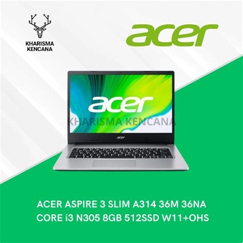 Jual Acer Aspire Slim A M Na Core I N Gb Ddr Ssd W Ohs Shopee Indonesia