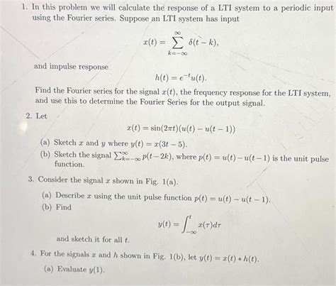 Solved Consider The Signal X Shown In Fig A A Chegg