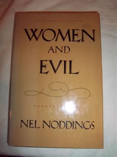 Women And Evil 9780520065703 Noddings Nel Books