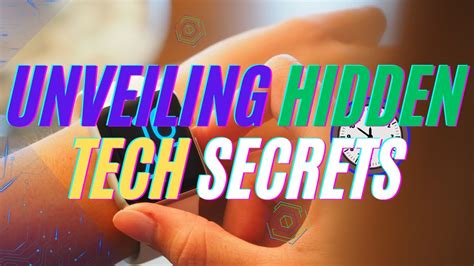 Unveiling Hidden Tech Secrets Viral Trending Youtube Top Youtube