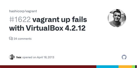 Vagrant Up Fails With Virtualbox 4212 · Issue 1622 · Hashicorp