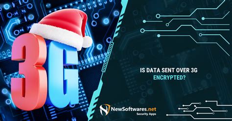 is data sent over 3g encrypted blog