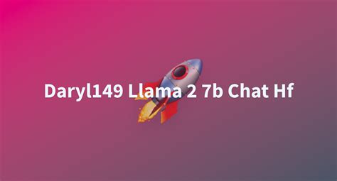 Daryl149 Llama 2 7b Chat Hf A Hugging Face Space By Sai Avinash