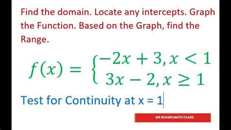 Graph A Piecewise Defined Function Find Domain Intercepts Range Test For Continuity X1