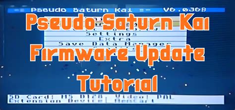 tutorial updating pseudo saturn kai firmware sega replay