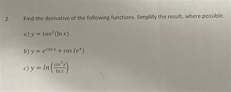 Solved Find the derivative of the following functions. | Chegg.com