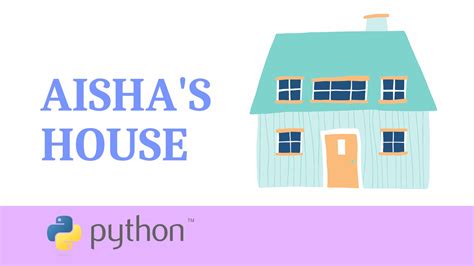 Aishas Draw The House Python Tinker Education