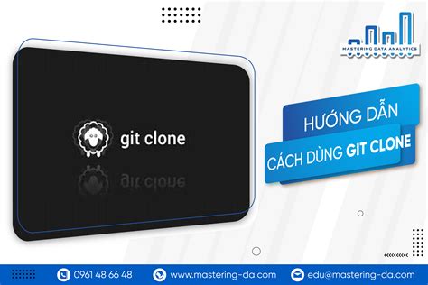 Series Git Github H Ng D N C Ch D Ng Git Clone Mastering Data Analytics