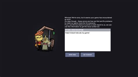 Crashes Upon Clicking New Game Button Oxygen Not Included Klei