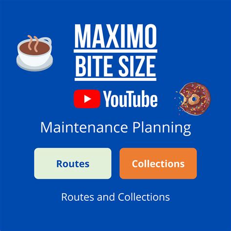 Routes And Collections Maximo Secrets