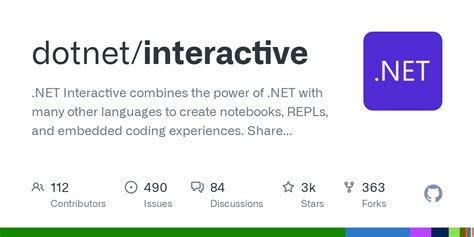 Github Dotnet Interactive Net Interactive Takes The Power Of Net And Embeds It Into Your