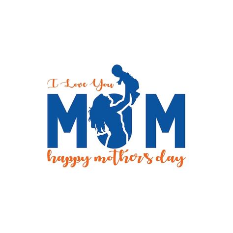 Premium Vector I Love You Mom Quotes Typography Lettering