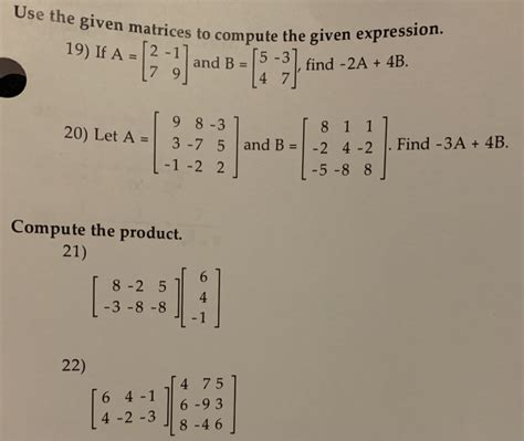 solved 19 and 20 use the given matrices to compute the given