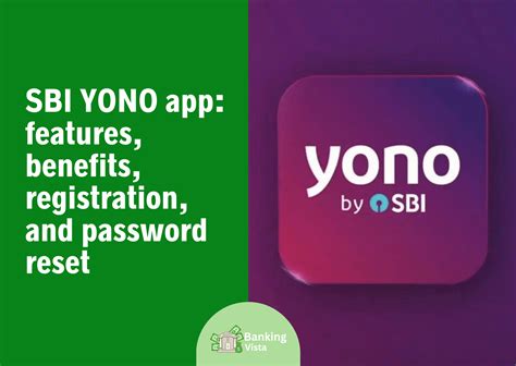 Sbi Yono App Features Benefits Registration And Password Reset