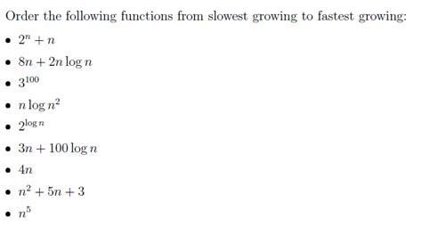 Solved Order The Following Functions From Slowest Growing To Chegg